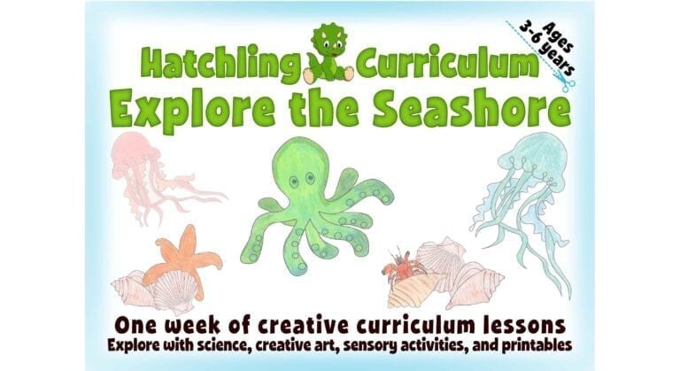 Hatchling Curriculum Explore the Seashore: Complete Curriculum for Ages 3-6