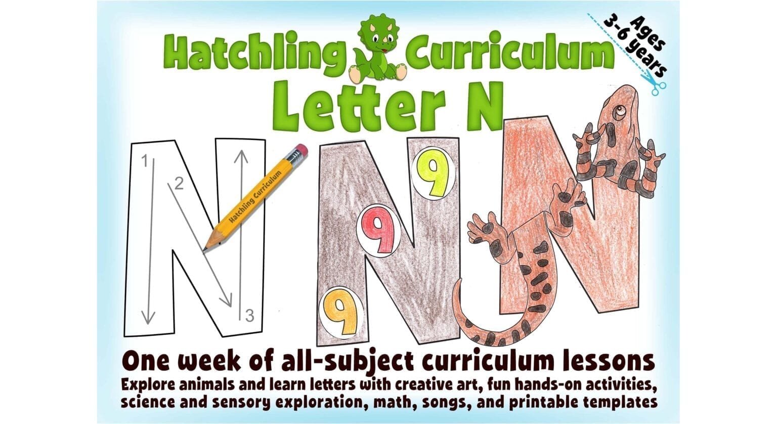 Hatchling Curriculum Letter N: Complete Curriculum for Ages 3-6