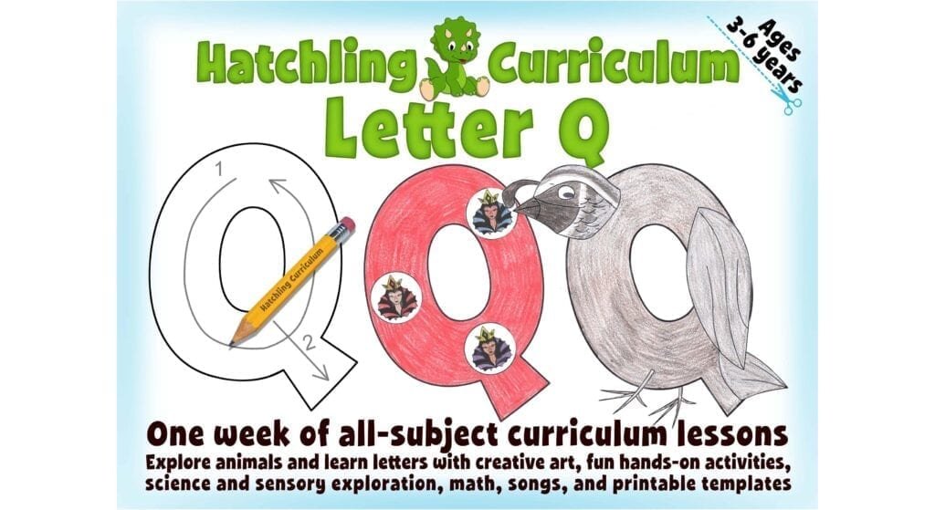 Hatchling Curriculum Letter Q: A Complete Age-Appropriate Curriculum ...