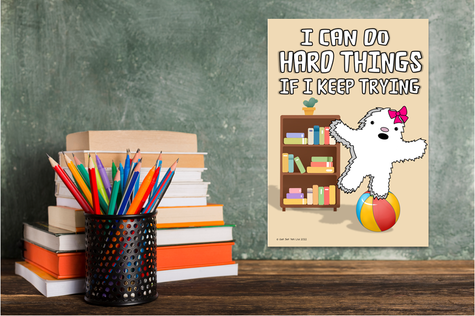 Inspire Learning With Yeti Posters I Can Do Hard Things Inspire Learning With Yeti Posters I Can Do Hard Things