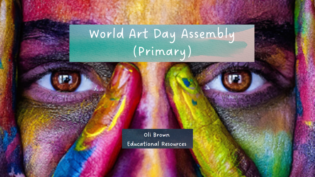 Engaging 20 Minute World Art Day Assembly for Primary Schools