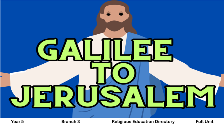 Year 5 RED Curriculum: Galilee to Jerusalem Unit